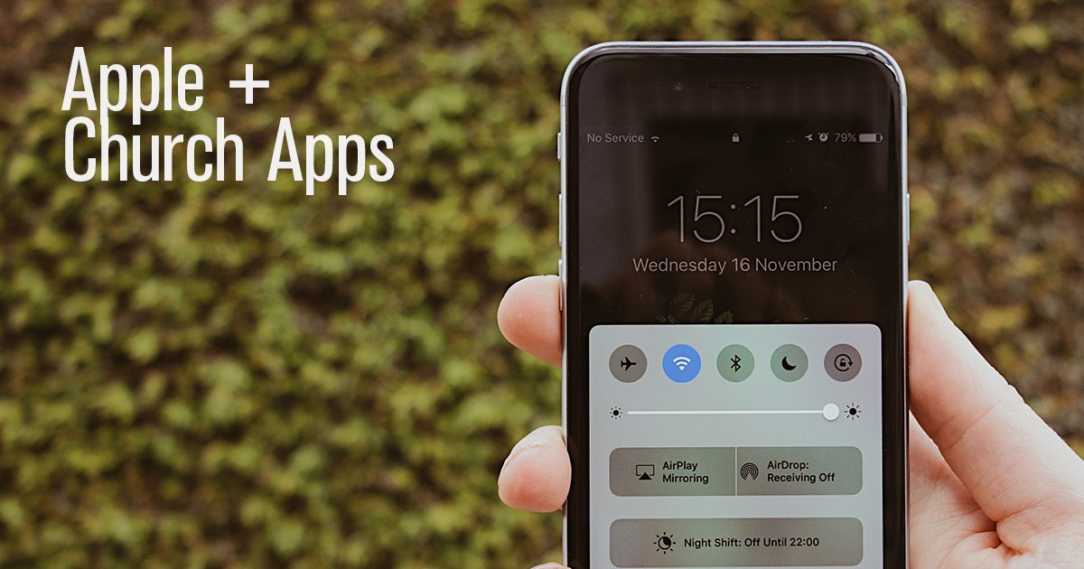 How Apple's Recent Changes Will Affect Church Apps - ChurchTechToday ...