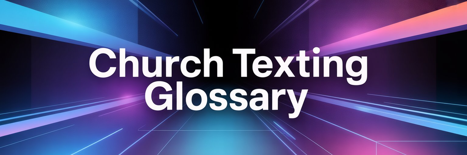 Church Texting Terms Every Pastor And Church Communications Director ...